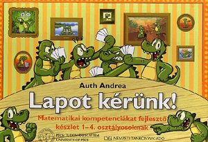 Könyv: Auth Andrea: Lapot kérünk! - Matematikai kompetenciákat ...