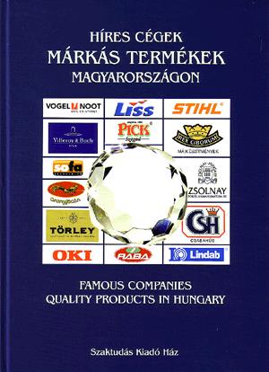Könyv: Híres cégek, márkás termékek Magyarországon - Famous Companies ...
