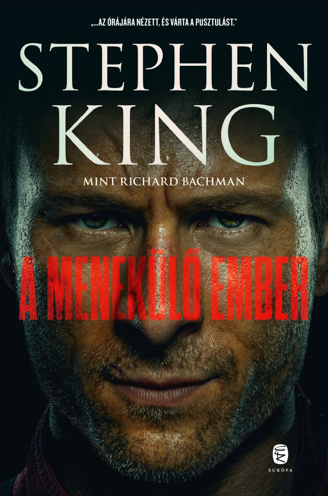 E-könyv: Stephen King (Richard Bachman): A menekülő ember - Alexandra Kiadó